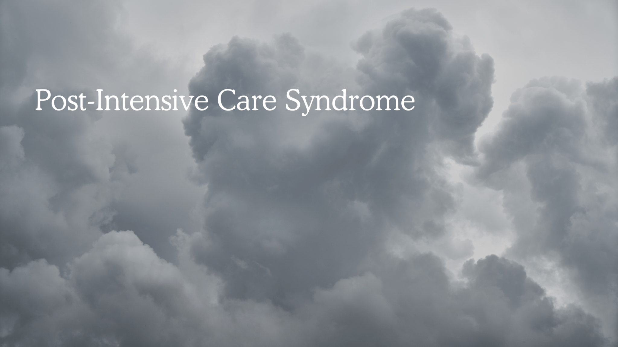 Post Intensive Care Syndrome (PICS): Ultimate Guide